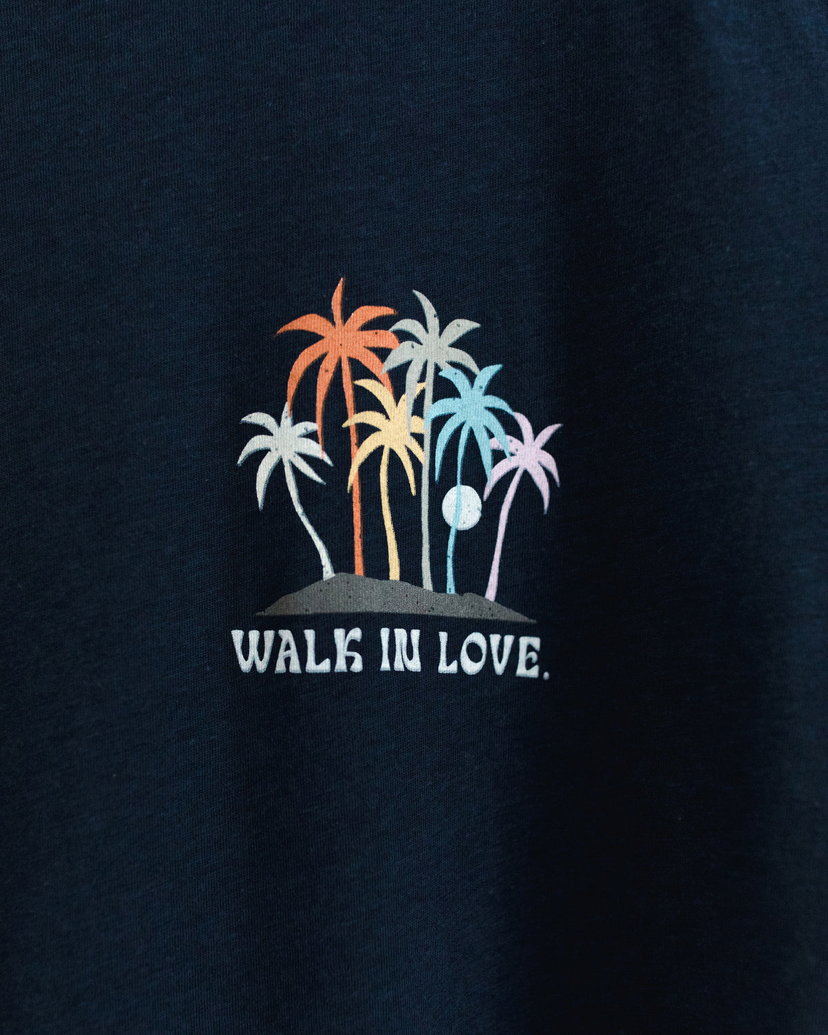 walk in love.